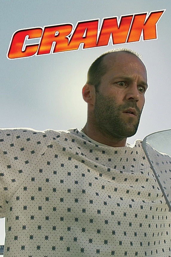 Crank (2006) - Posters — The Movie Database (TMDB)