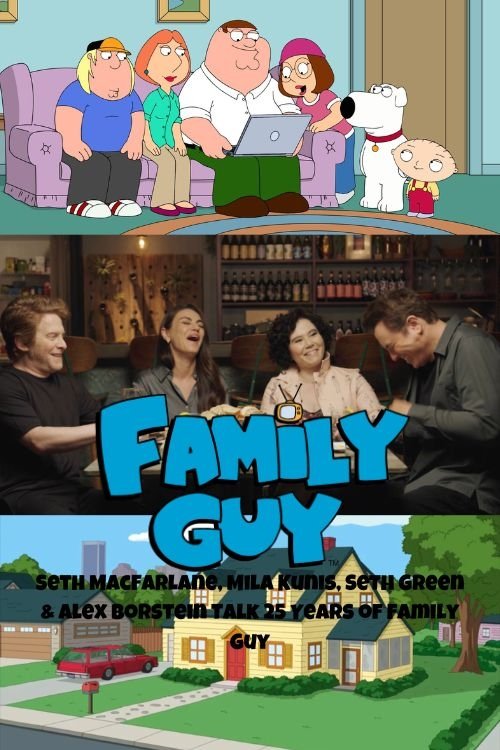 Seth MacFarlane, Mila Kunis, Seth Green & Alex Borstein Talk 25 Years of Family Guy (2024) | The ...