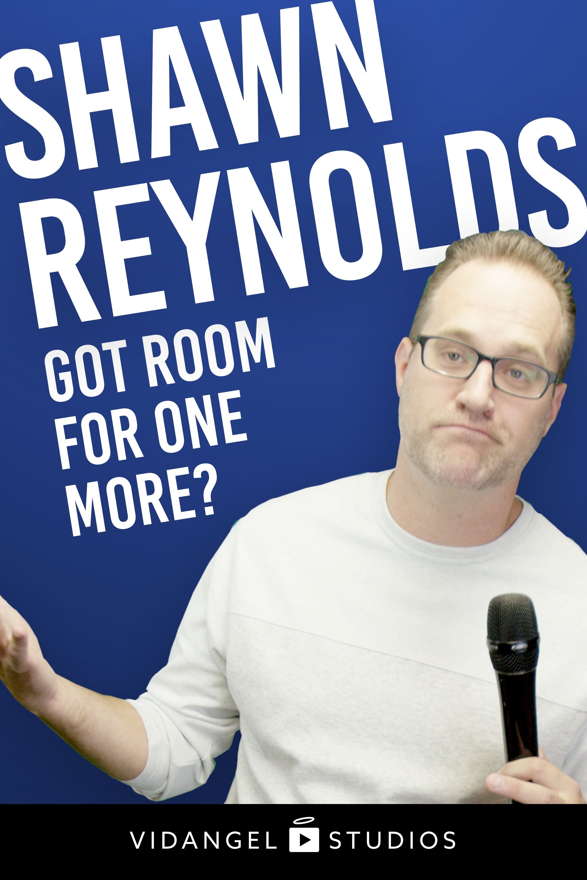 Shawn Reynolds: Got Room For One More? (N/A) | The Poster Database (TPDb)