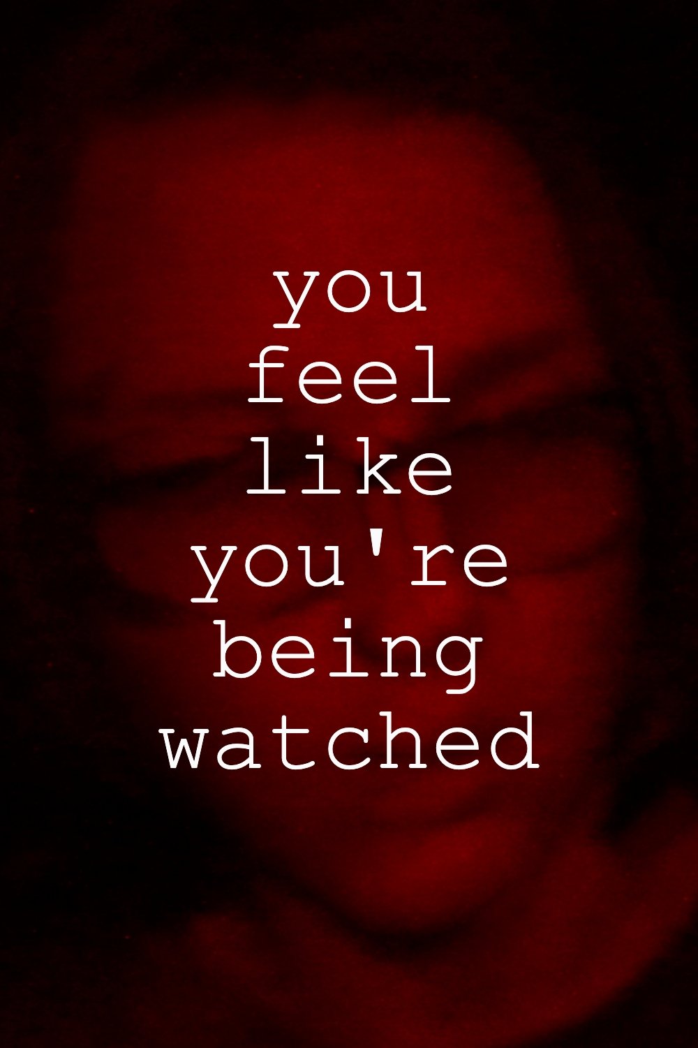 You Feel Like You're Being Watched - Datos, trailer, plataformas ... You Feel Like You're Being Watched - Datos, trailer, plataformas ...