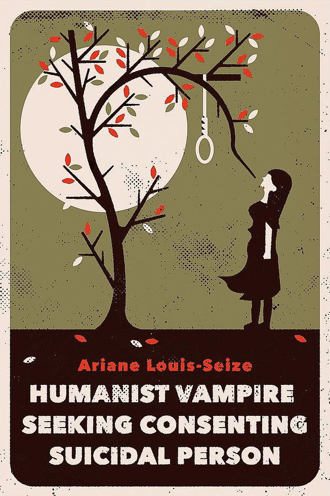 Humanist Vampire Seeking Consenting Suicidal Person (2023) - Posters ...