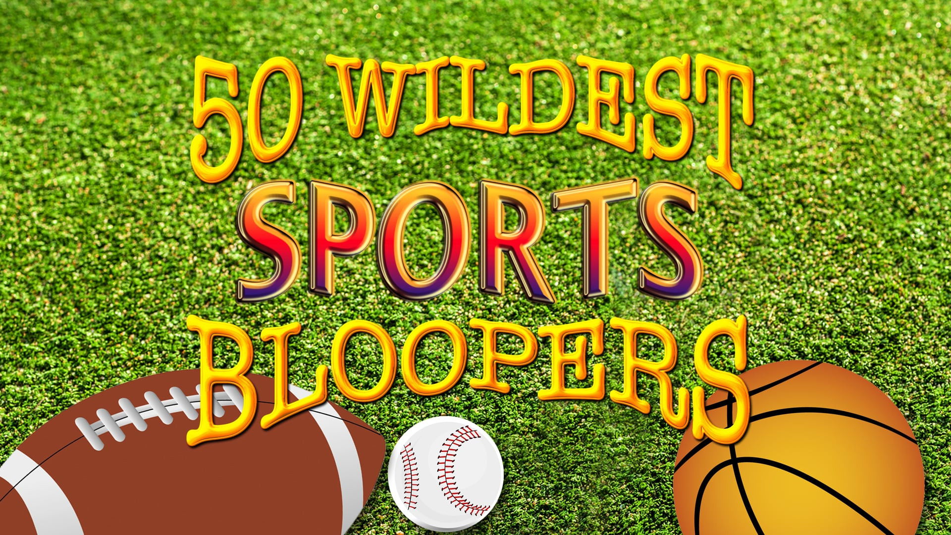 Watch 50 Wildest Sports Bloopers Ever (2016) Full Movie Free Online - Plex