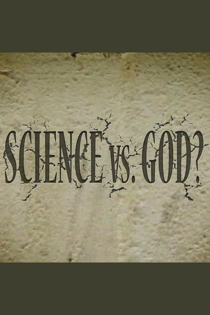 Science Vs. God? (2013) | The Poster Database (TPDb)