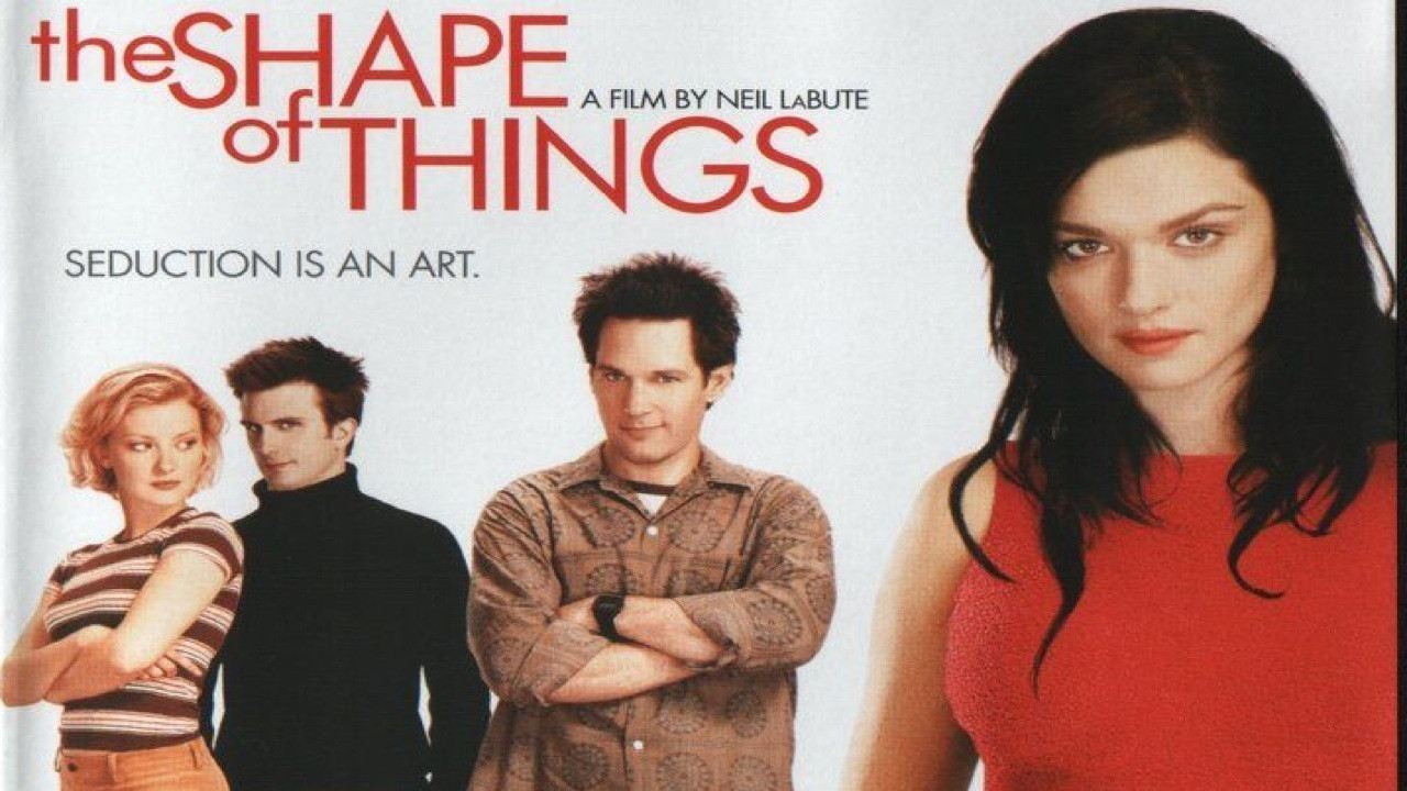 The Shape of Things (2003) – Filmer – Film . nu