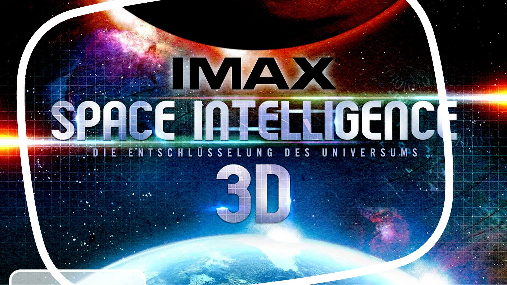 IMAX: Space Intelligence 3D - Die Entschlüsselung des Universums (2015 ...