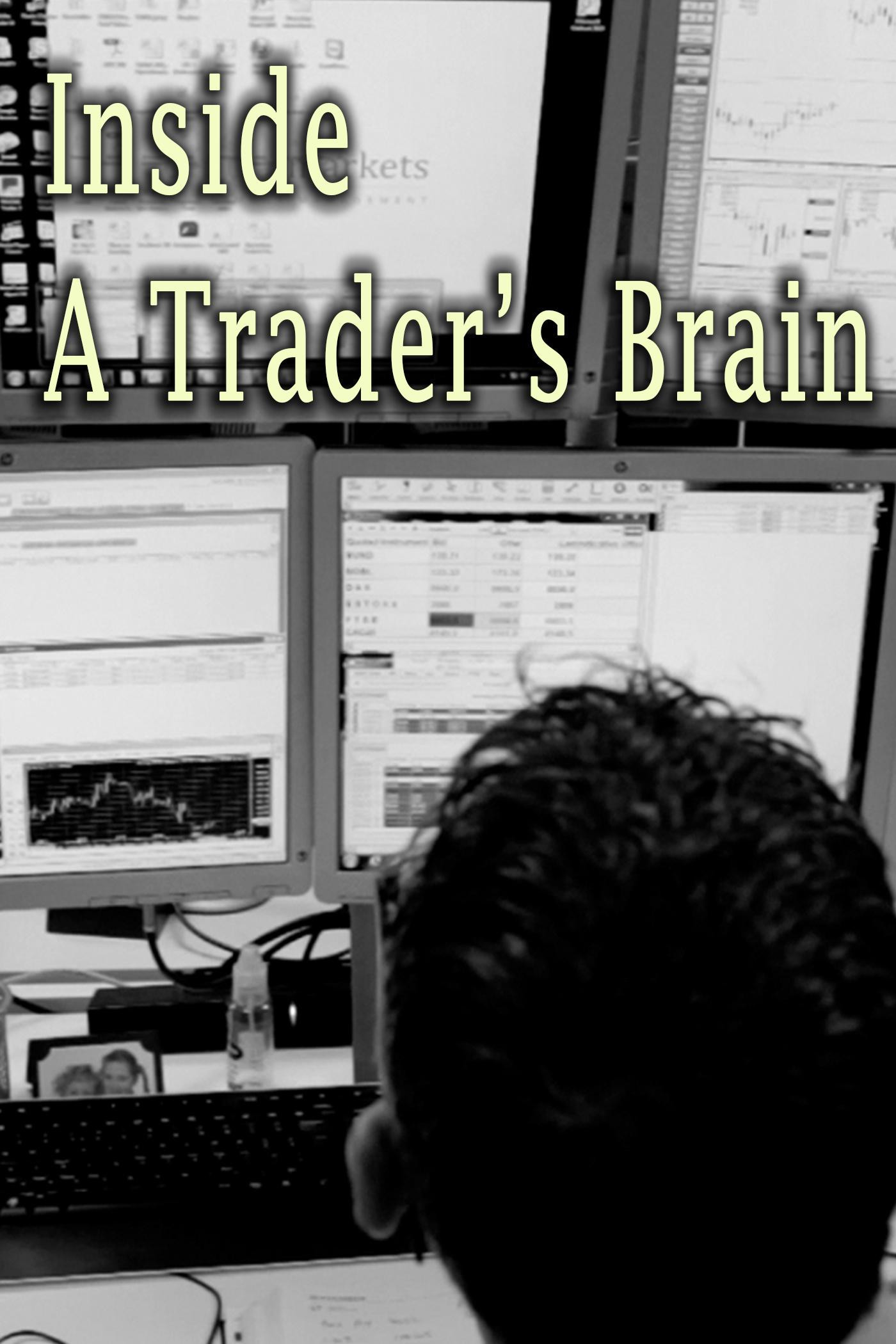 Inside A Trader's Brain (2015) - Posters — The Movie Database (TMDB)
