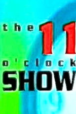 The 11 O'Clock Show (1998) (Serie TV) - Palomitacas