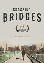 Crossing Bridges ( 2016 ) - Palomitacas