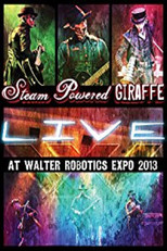 Steam Powered Giraffe: Live at Walter Robotics Expo 2013 - Palomitacas