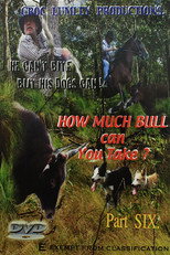 Fecha de estreno de How Much Bull Can You Take - Part Six en cada país