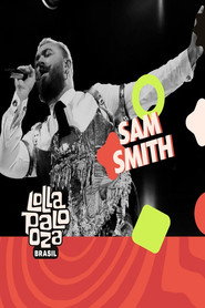 Sam Smith: Live at Lollapalooza Brazil 2024 - AZ Movies