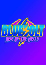BlueBolt: Rise of the Mists - AZ Movies