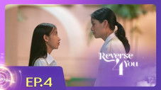 Ver Reverse 4 You capitulo 4 sub español DoramasMP4