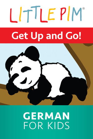 Little Pim: Get Up and Go! - German for Kids ( 2013 ) - Palomitacas