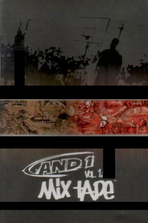 AND1 Mixtape Vol. 1 (1998) — The Movie Database (TMDb)