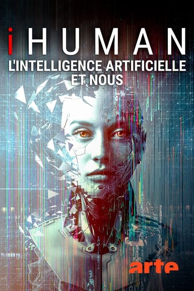Regarder iHuman - L'intelligence artificielle et nous (2019) (streaming) - Cinetimes
