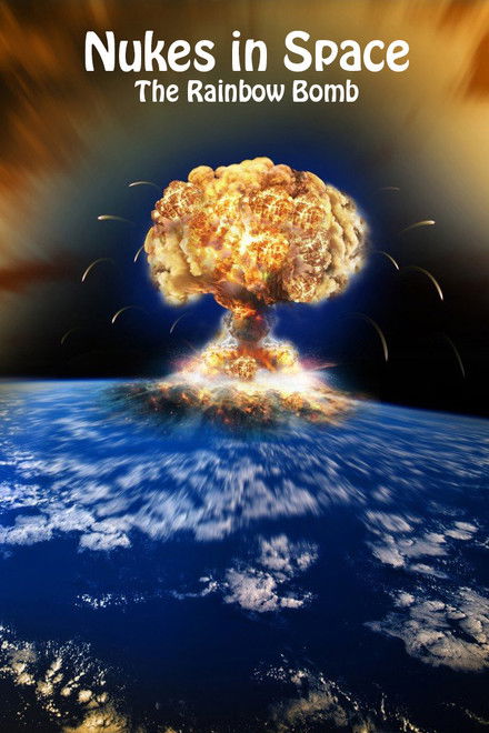 Nukes in Space (1999) — The Movie Database (TMDb)
