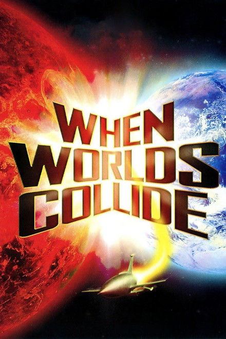When Worlds Collide (1951) - Posters — The Movie Database (TMDb)
