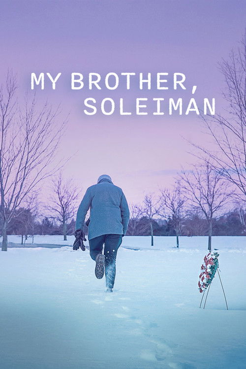 Stream My Brother, Soleiman (2024): Find it on Netflix, Prime Video ...