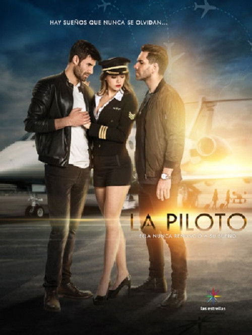 La Piloto (TV Series 2017- ) — The Movie Database (TMDb)