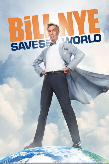 Bill Nye Saves the World (TV Series 2017- ) — The Movie Database (TMDb)