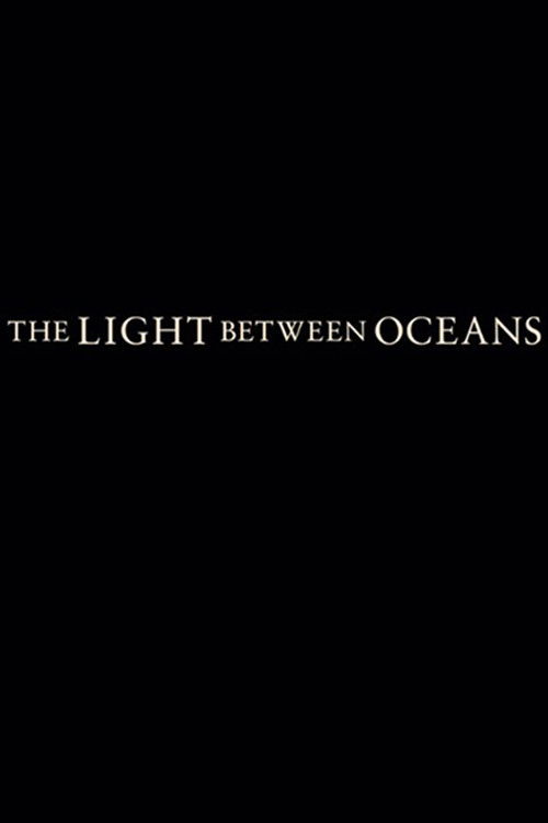 The Light Between Oceans (2016) — The Movie Database (TMDb)