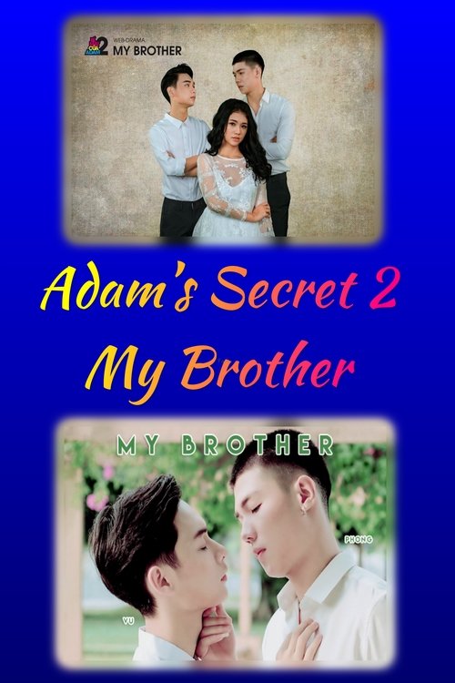 Adam’s Secret 2 – My Brother (2018) (Serie TV) - Palomitacas