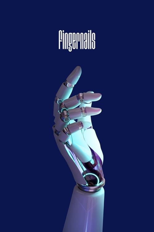 Fingernails (2023) - Track Movies - Next Episode