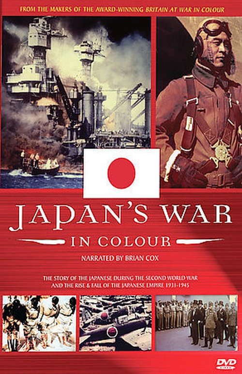 Japan's War in Colour (2005) — The Movie Database (TMDb)