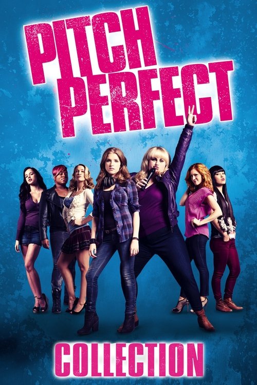 Pitch Perfect Collection (2012-2017) - Posters — The Movie Database (TMDb)