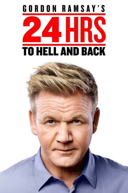 Gordon Ramsay's 24 Hours to Hell & Back (TV Series 2018- ) — The Movie ...