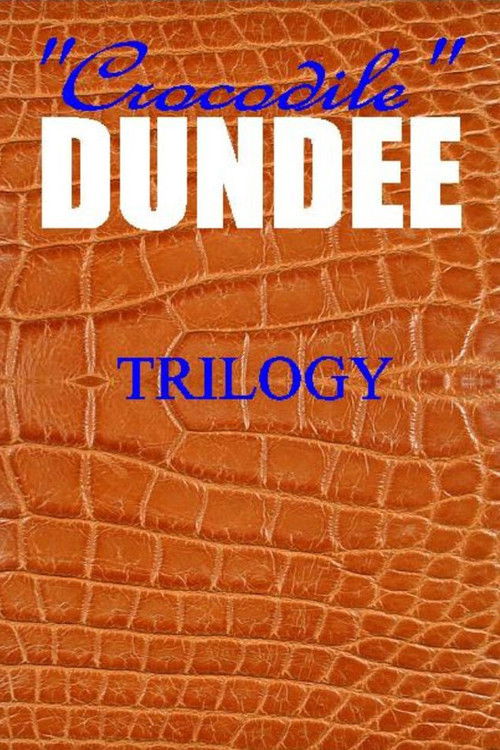 Crocodile Dundee Collection (1986-2001) — The Movie Database (TMDb)