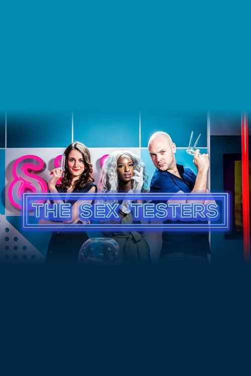 The Best Way To Watch The Sex Testers