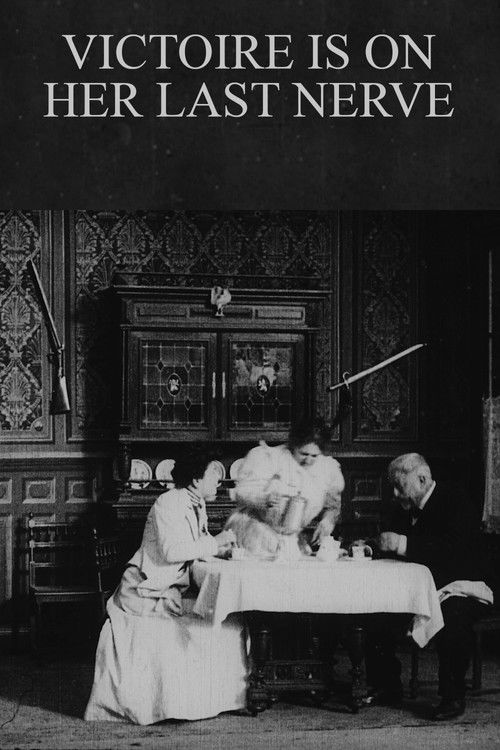 Where to stream Victoire is on Her Last Nerve (1907) online? Comparing ...
