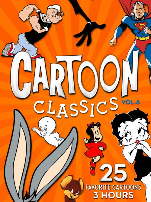 Where to stream Cartoon Classics - Vol. 6: 25 Favorite Cartoons - 3 ...