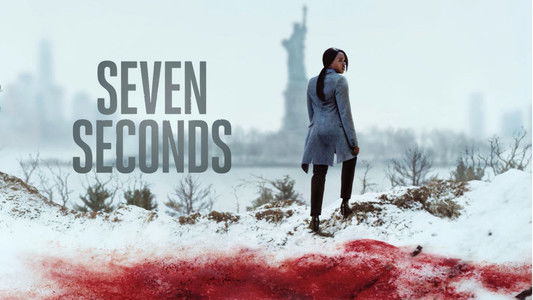 Seven Seconds (TV Series 2018-2018) — The Movie Database (TMDb)