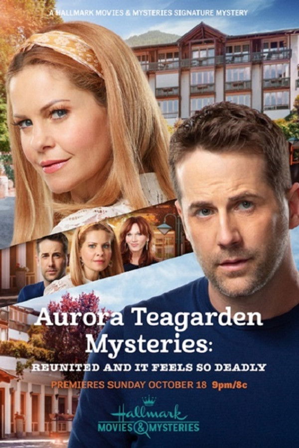 Aurora Teagarden Mysteries: Reunited and It Feels So Deadly (2020 ...