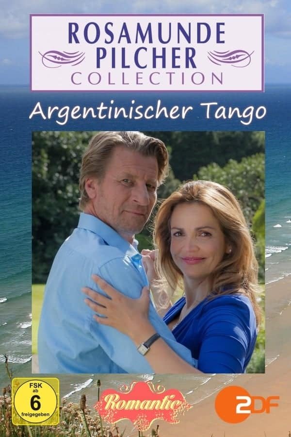 Rosamunde Pilcher Argentinischer Tango 电影在线观看及剧情介绍 星视界
