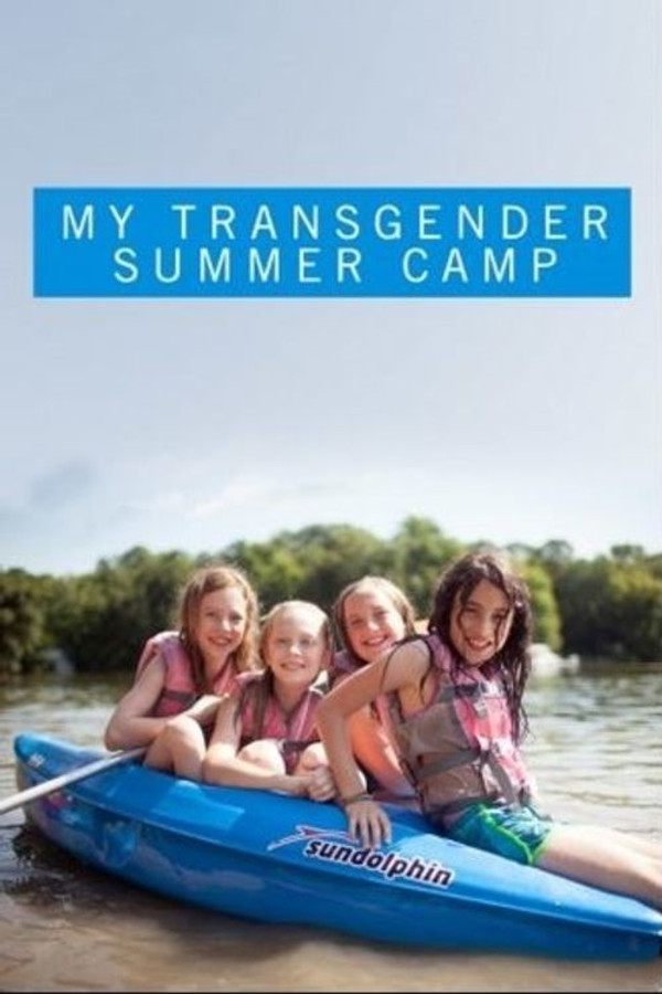 My Transgender Summer Camp - Gdzie Obejrzeć