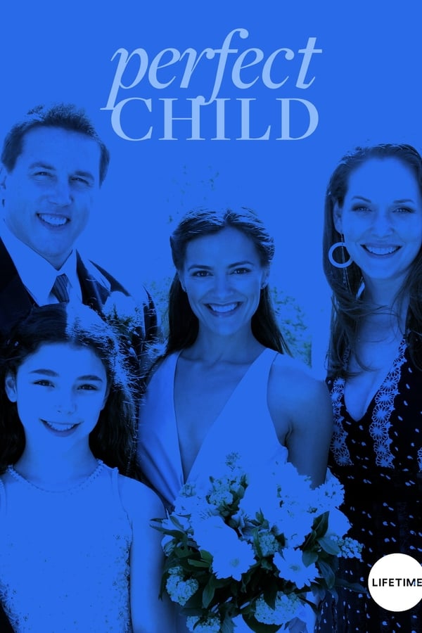 Perfect Child (2007) — The Movie Database (TMDb)