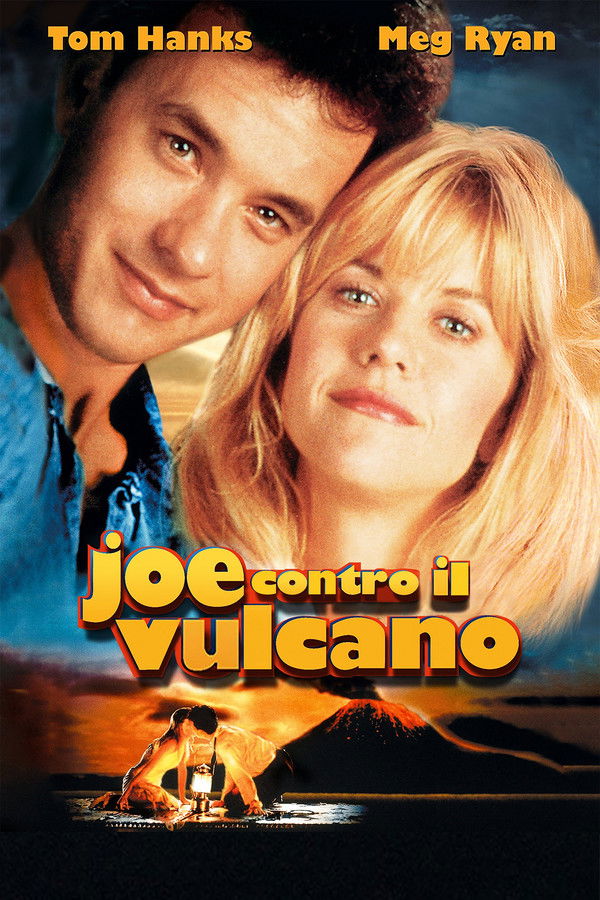 Joe contro il vulcano (1990) — The Movie Database (TMDb)